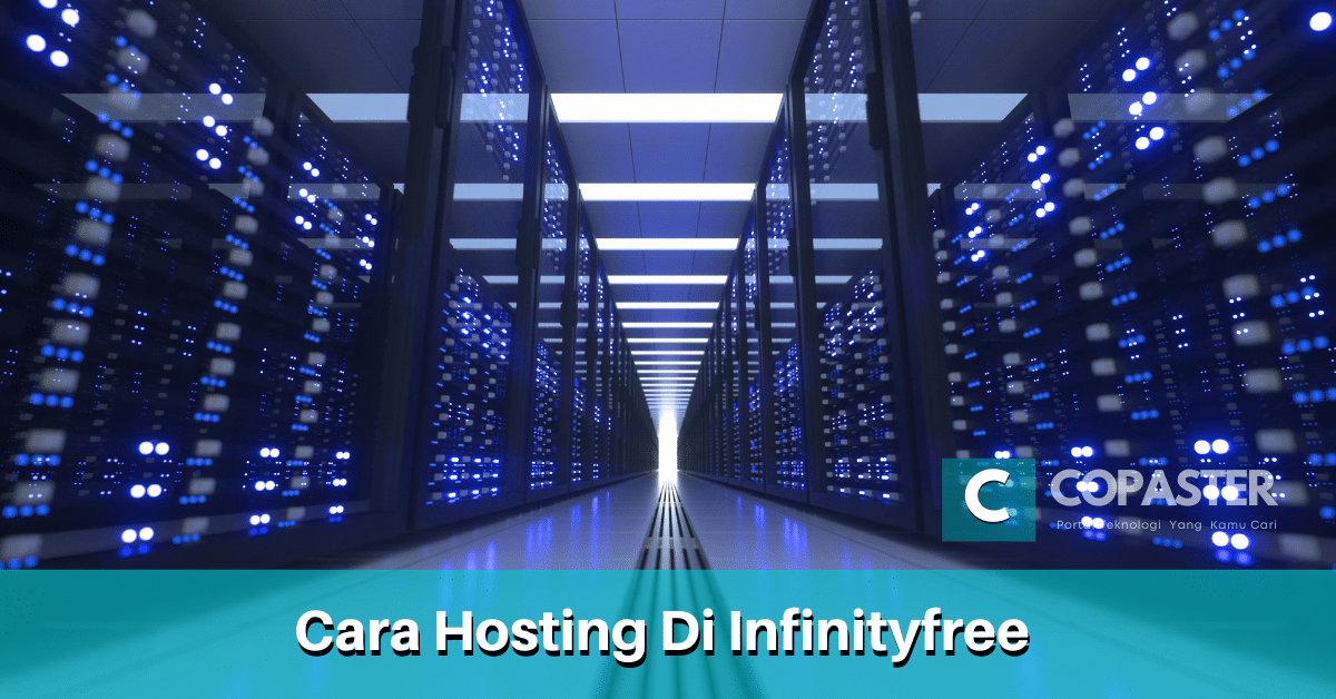 Cara Hosting Website pada infinityfree | Copaster