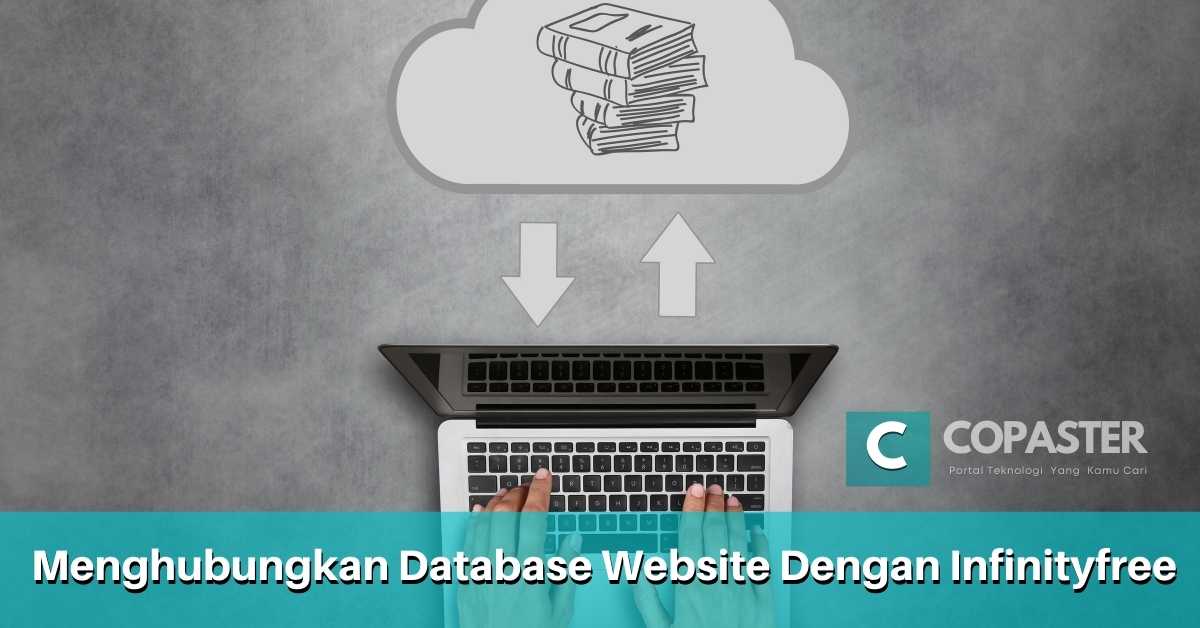 Tutorial Menghubungkan Database Ke Website Dengan Menggunakan Infinity Free | Copaster