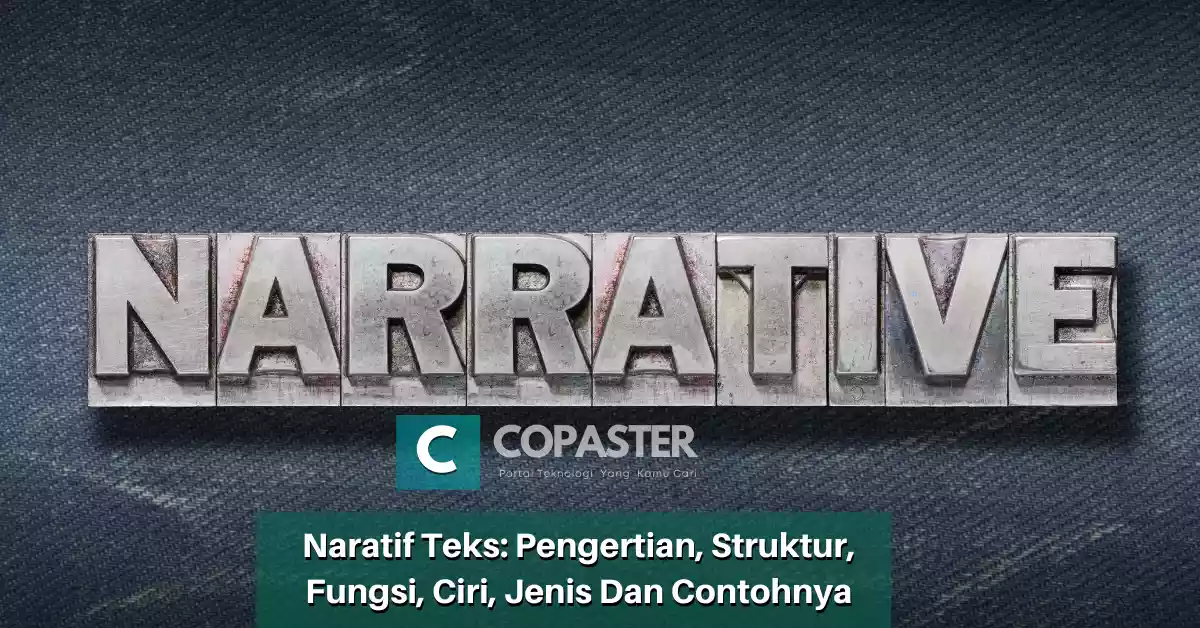 Naratif Teks: Pengertian, Struktur, Fungsi, Ciri, Jenis Dan Contohnya ...