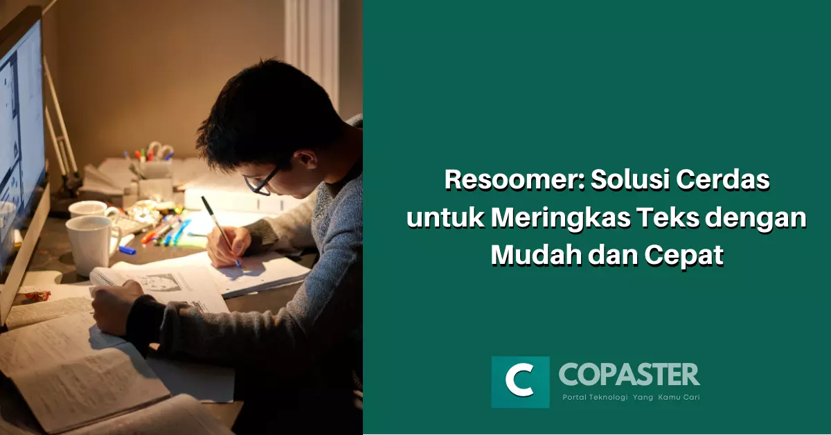 Resoomer: Solusi Cerdas untuk Meringkas Teks dengan Mudah dan Cepat ...