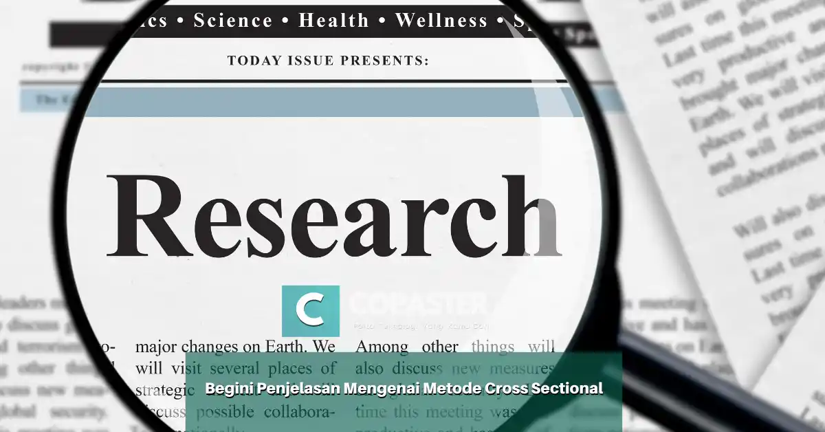 Begini Penjelasan Mengenai Metode Cross Sectional | Copaster