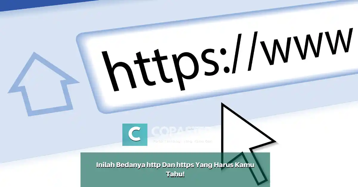 Inilah Bedanya Http Dan Https Yang Harus Kamu Tahu Copaster
