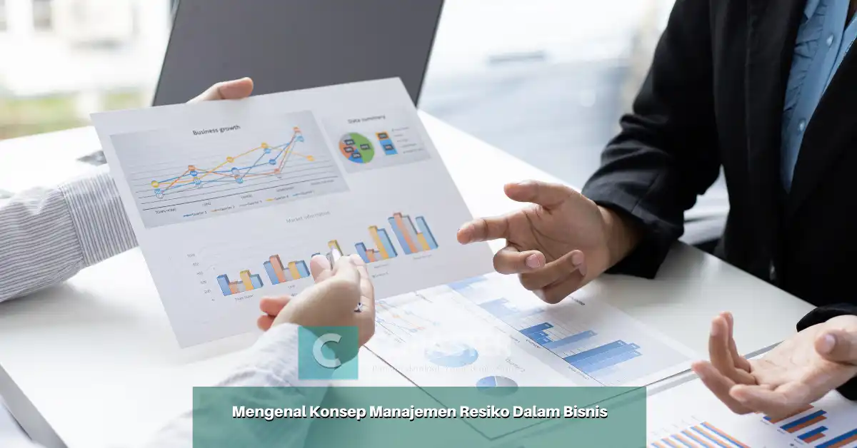 Mengenal Konsep Manajemen Resiko Dalam Bisnis | Copaster