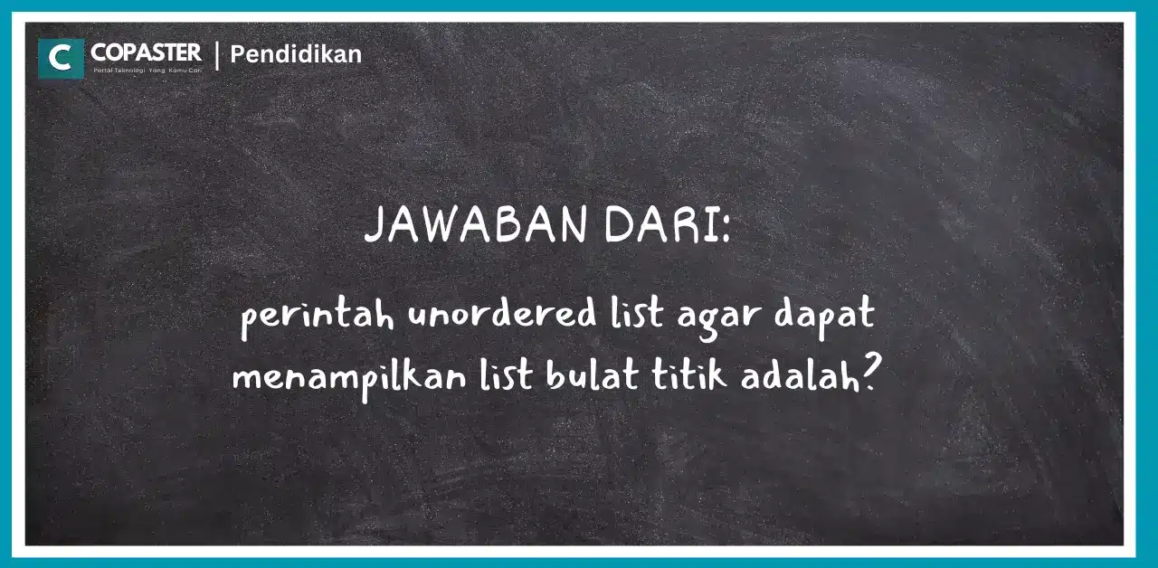 Jawaban Dari: Perintah Unordered List Agar Dapat Menampilkan List Bulat ...